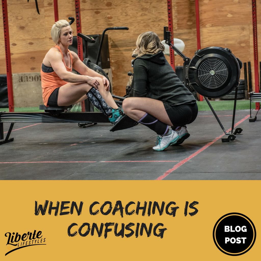 When coaching is confusing – Liberte Lifestyle
